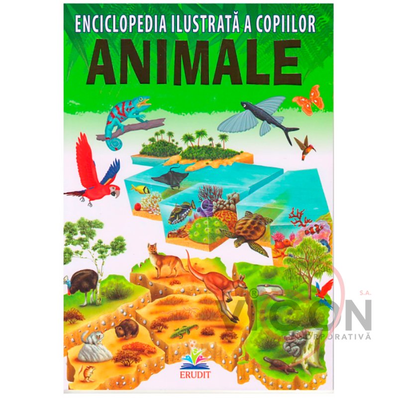 Enciclopedie ilustrata a copiilor ANIMALE
